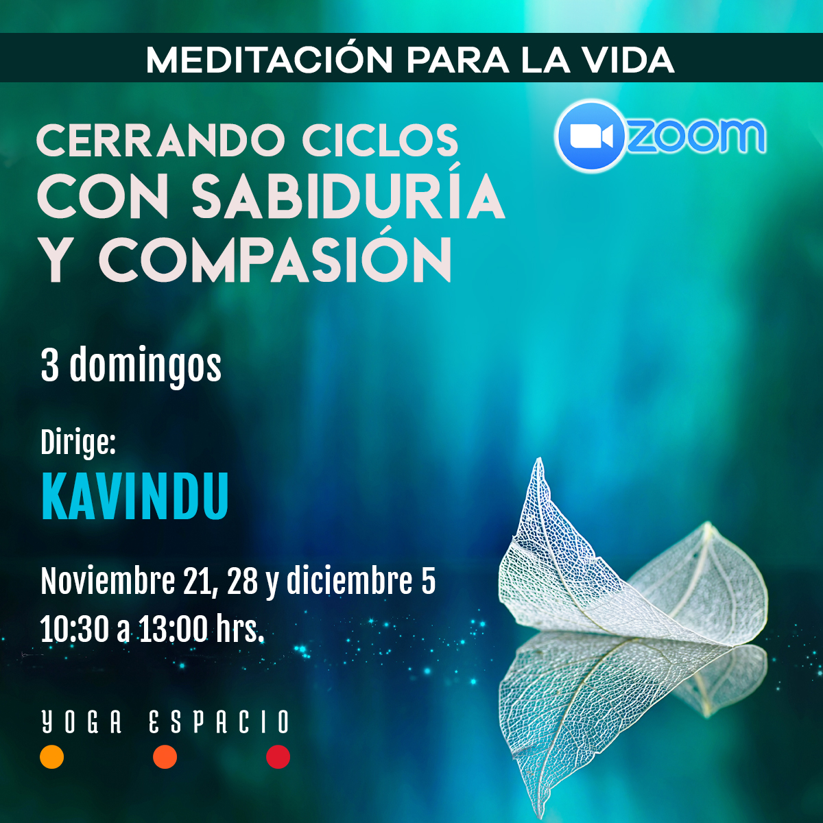 Cerrando ciclos con sabiduría y compasión • Yoga Espacio