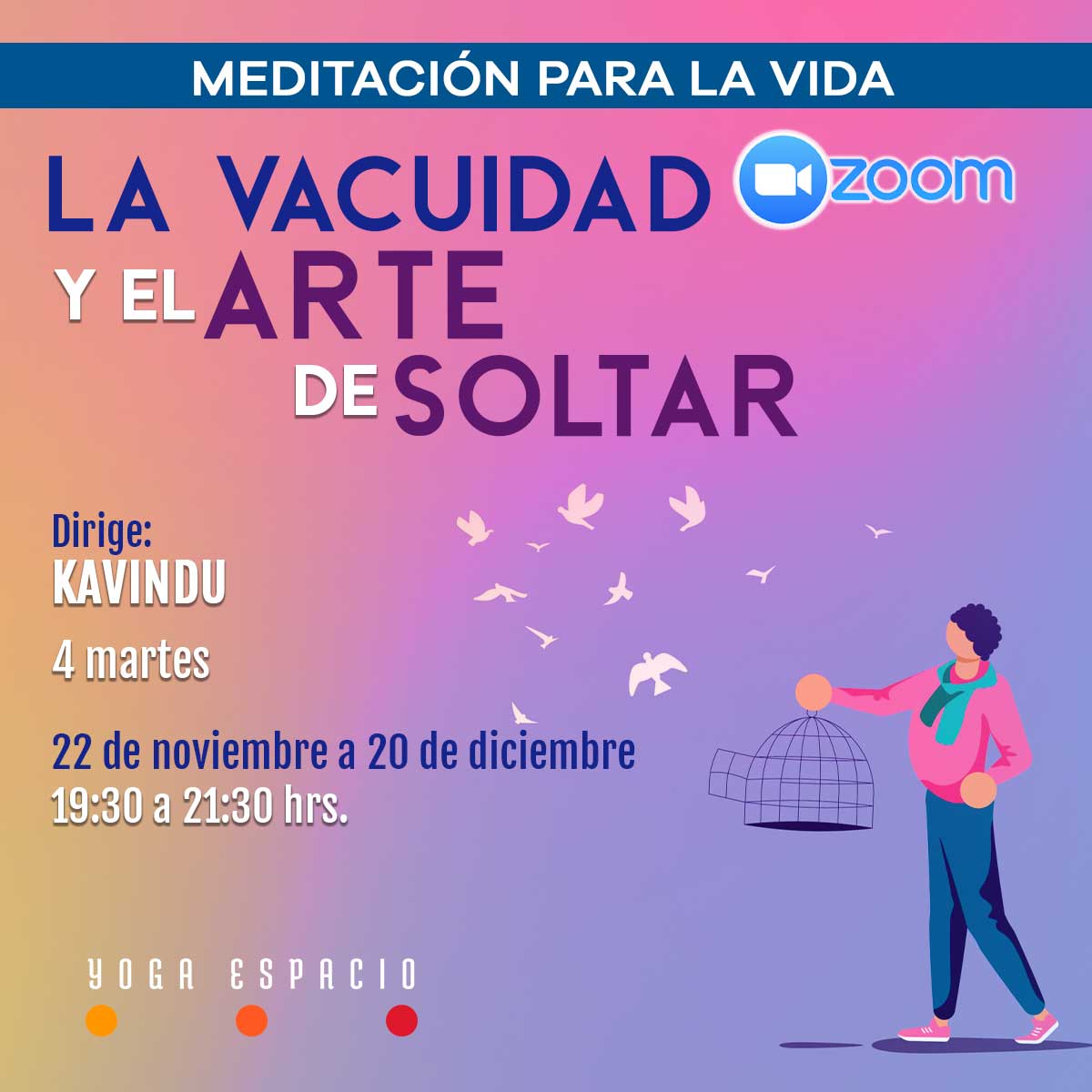 La vacuidad y el arte de soltar • Yoga Espacio
